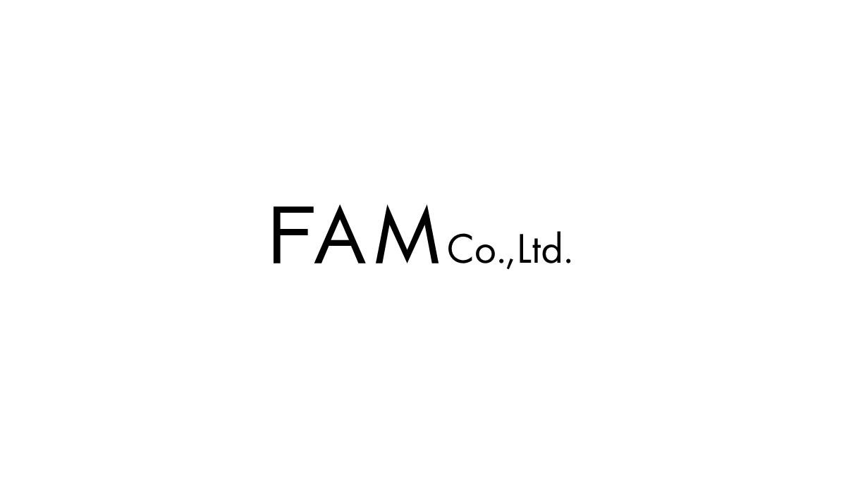 FAM Co.,Ltd | 株式会社FAM
